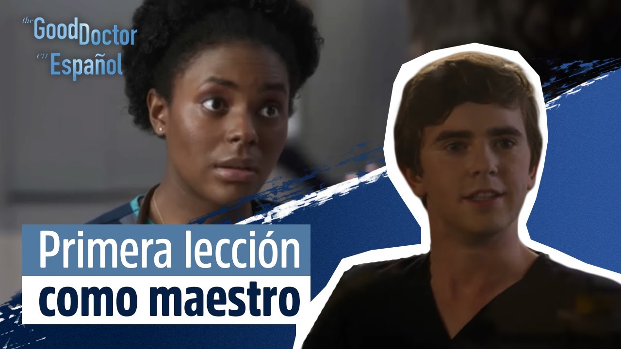 Primera lección como maestro | The Good Doctor en Español - YouTube