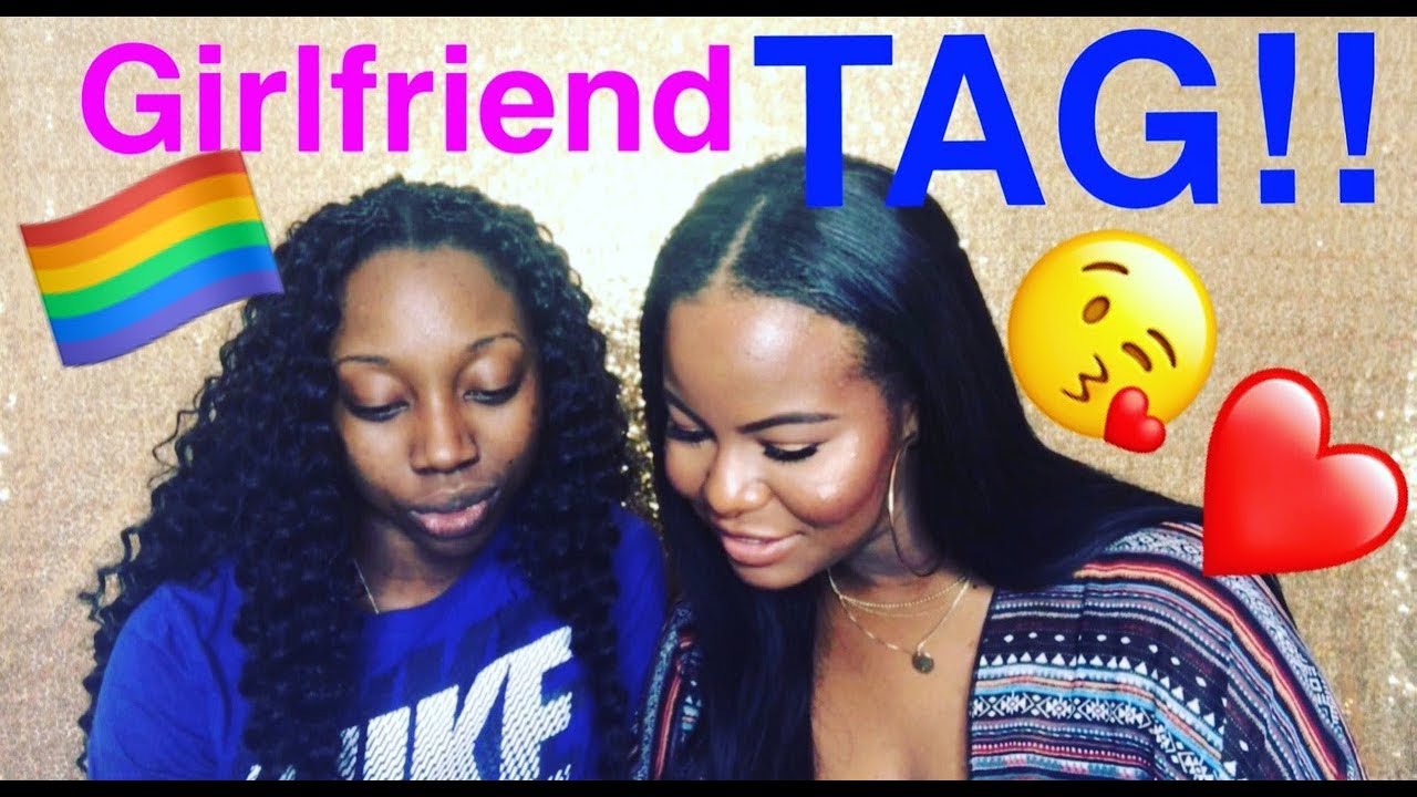 GIRLFRIEND TAG! (LGBT) - YouTube