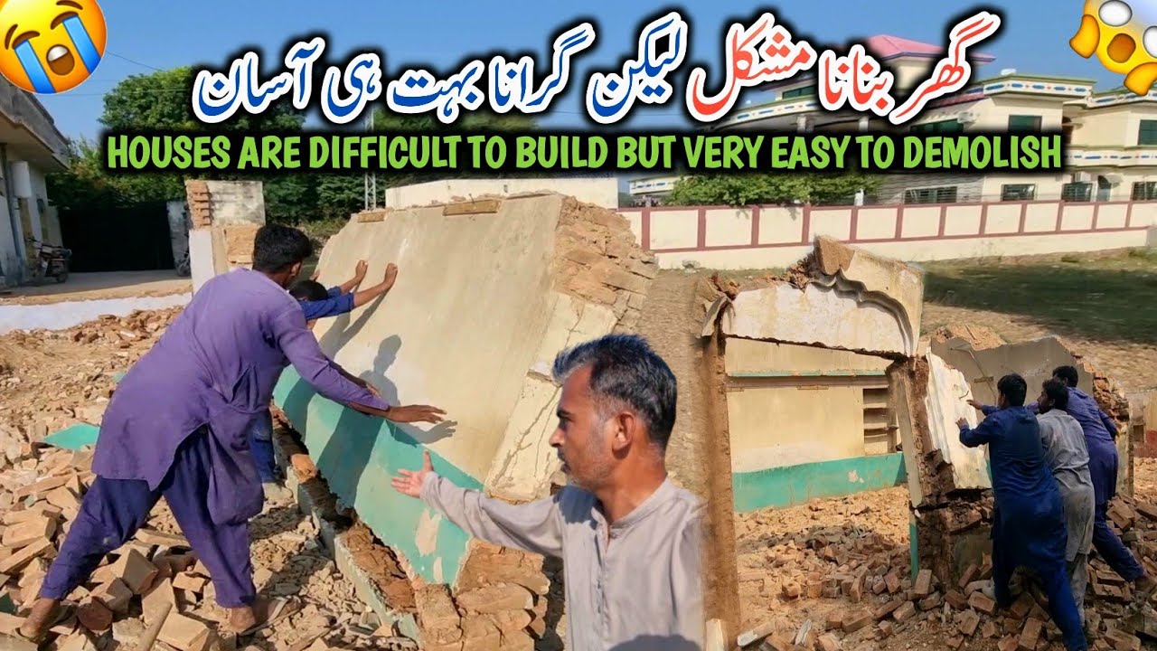 Houses Are Difficult To Built But Very Easy To Demolish || My 50 Years ...