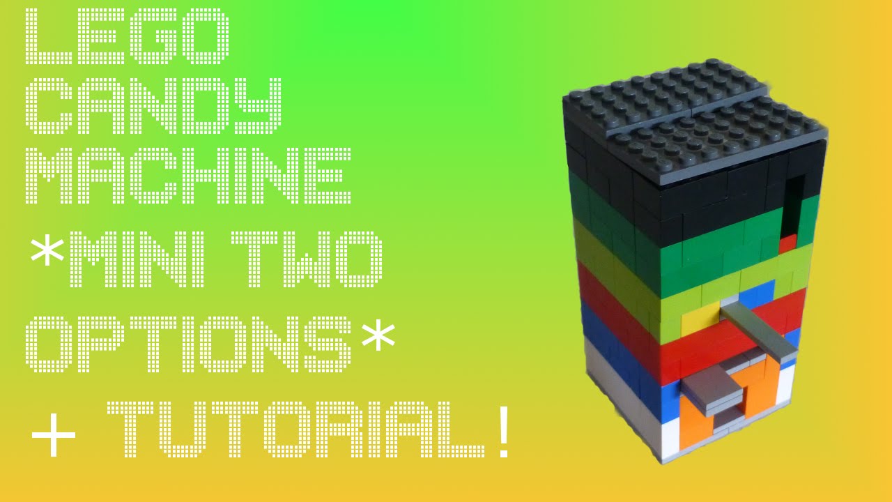 LEGO Candy Machine *MINI 2 OPTIONS* + Tutorial! - YouTube