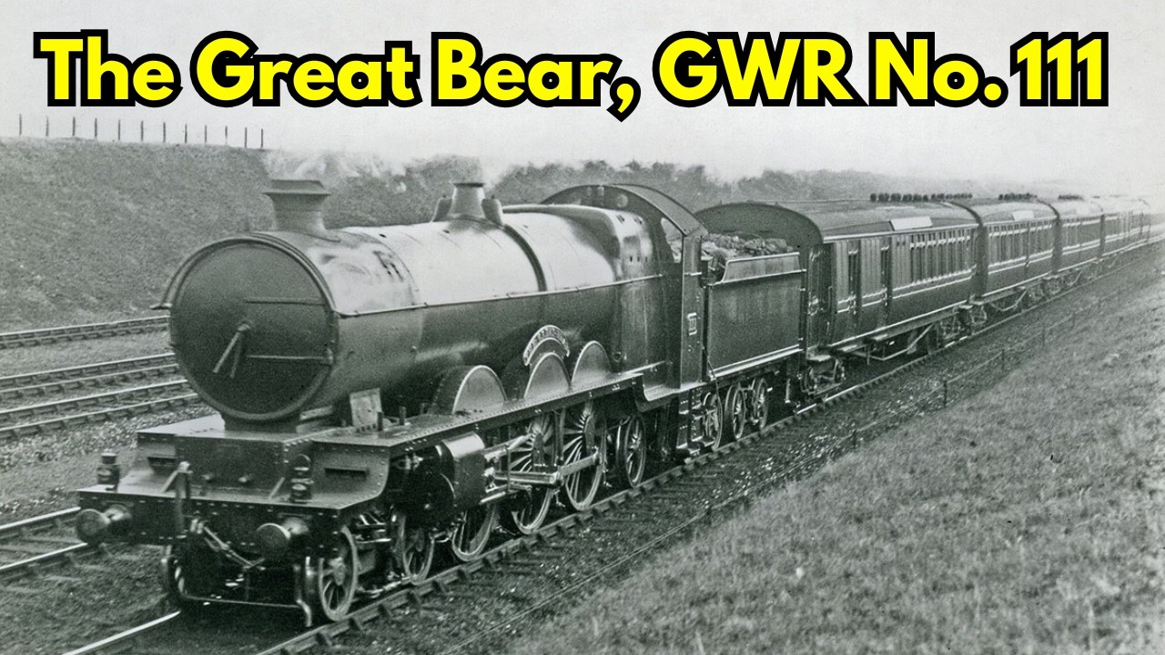 The Great Bear, GWR No. 111, a Technological Triumph—or a Monumental ...