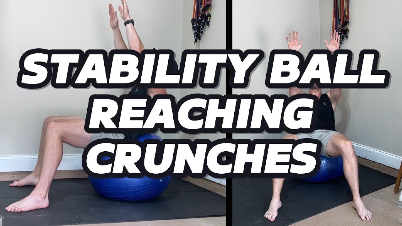 Stability Ball Reaching Crunches | Beginner Core Exercise - YouTube