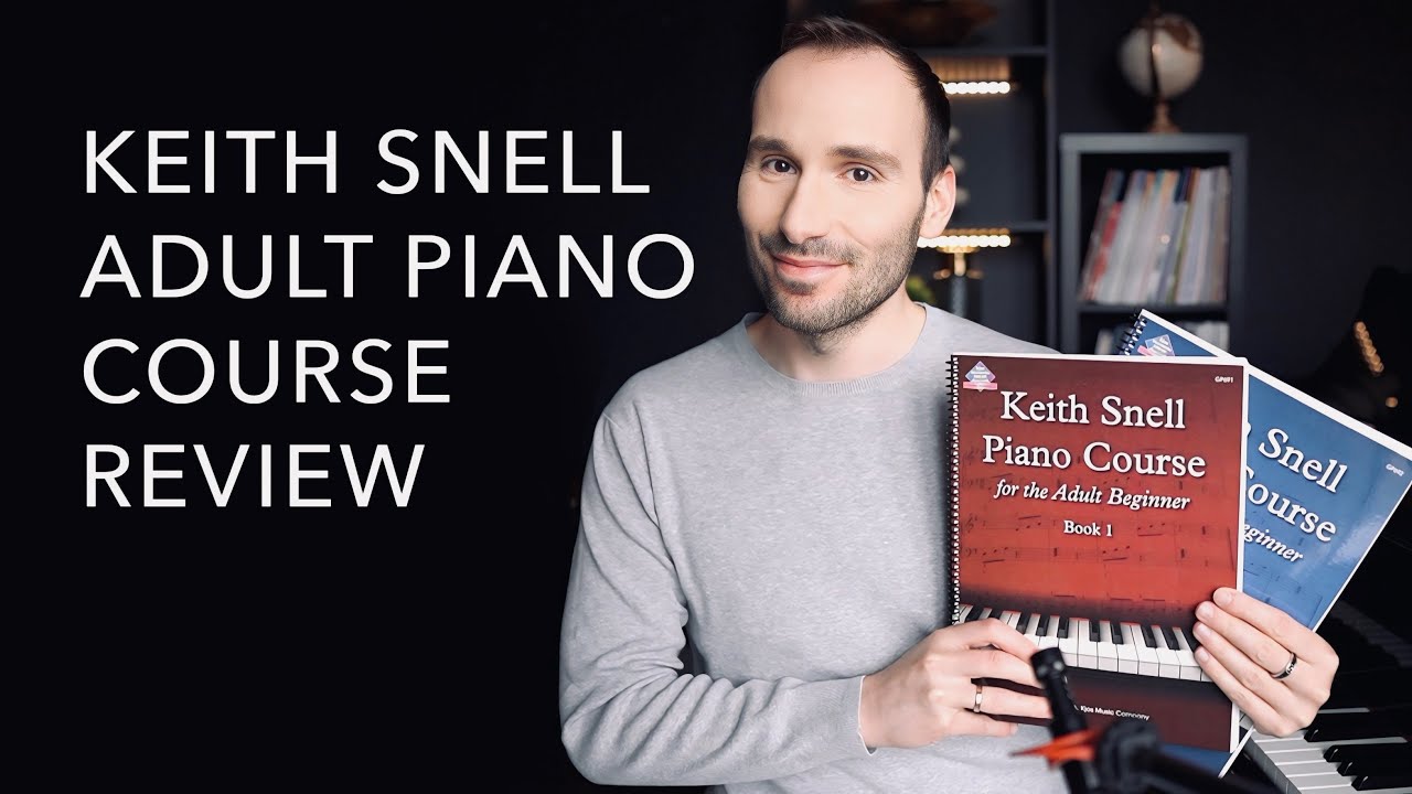 NEW! Keith Snell's Adult Piano Course - Review - YouTube