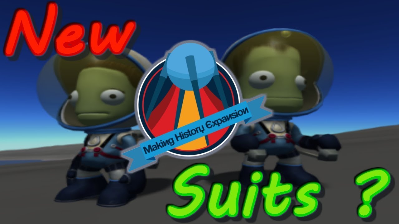 Kerbal Space program Weekly News Show: Making History Expansion Release ...