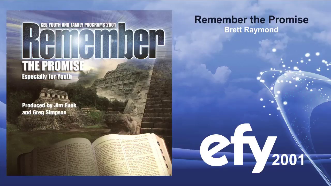 EFY 2001 - 01 Remember the Promise by Brett Raymond - YouTube