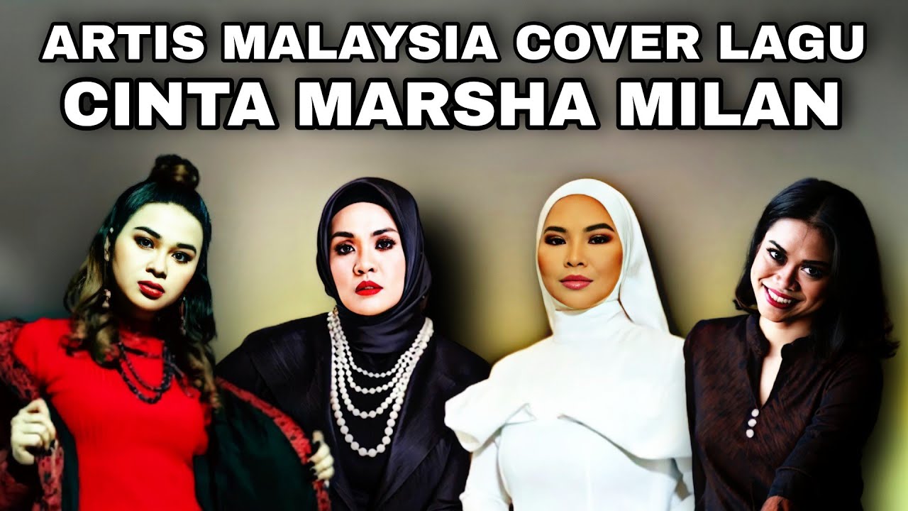 Artis Malaysia Cover Lagu Cinta by Marsha Milan | Wanie Ooi | Fiza ...