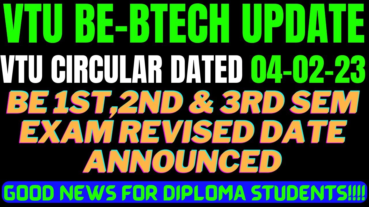 VTU EXAM UPDATE FOR 1,2,3 SEM Students |VTU Circular 04-04-23 |Diploma ...