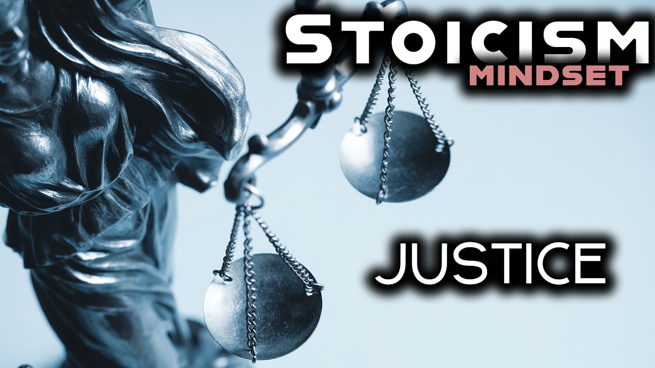 THE STOICISM MINDSET PART 2- JUSTICE | EPISODE 8 - YouTube