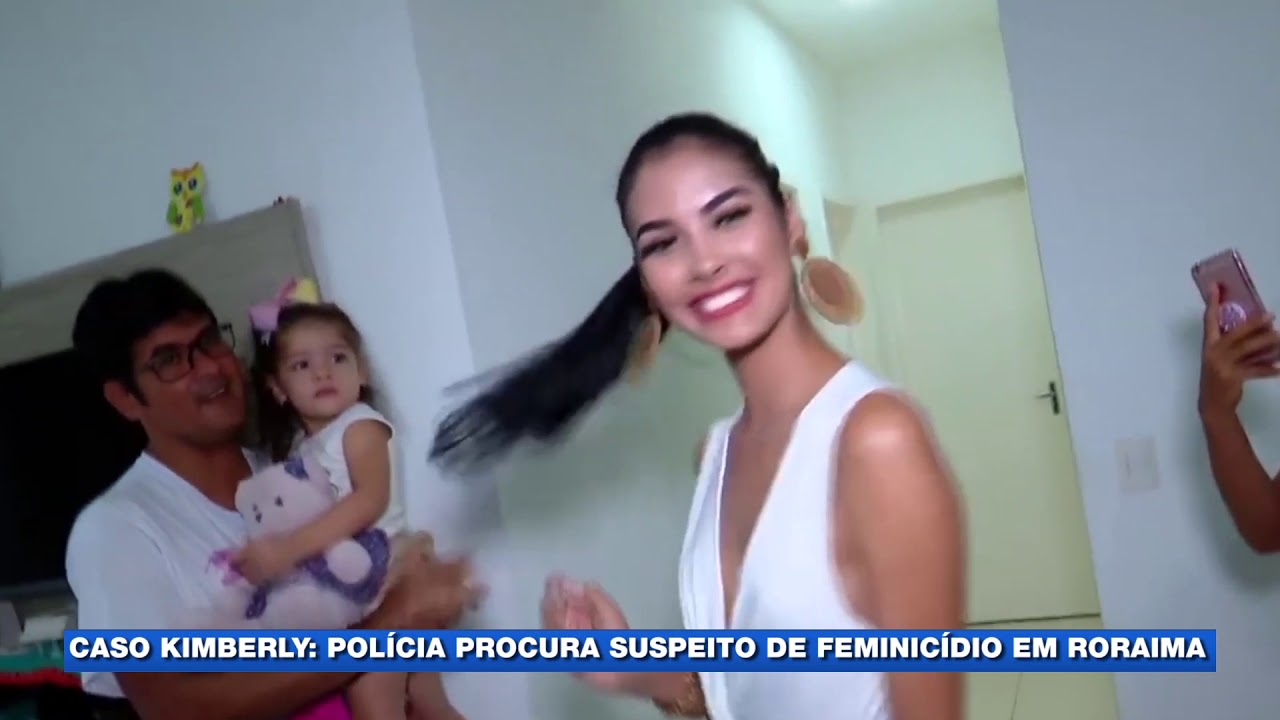 Caso Kimberly: Polícia ainda procura suspeito de feminicídio - YouTube