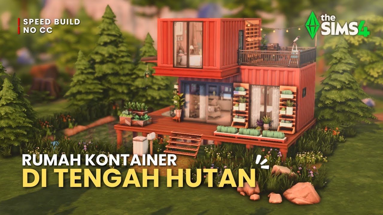 Rumah Kontainer Kecil di Tengah Hutan | No CC | The Sims 4 Indonesia ...