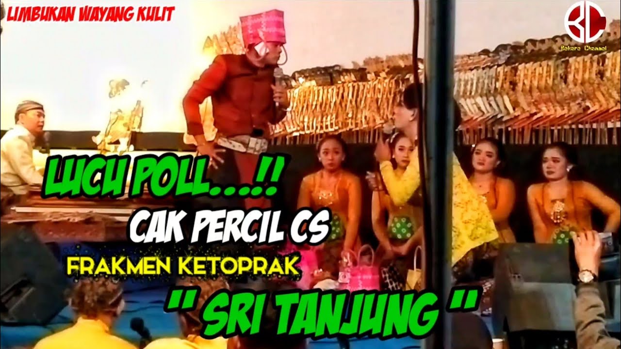 LUCU POLL - Cak Percil CS Ketoprak Frakmen SRI TANJUNG || Limbukan ...