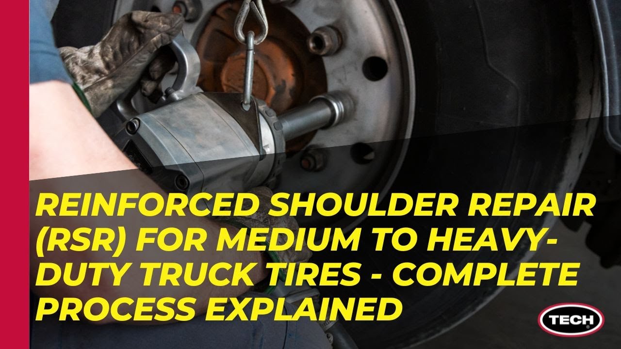 Reinforced Shoulder Repair (RSR) for Medium to Heavy-Duty Truck Tires ...
