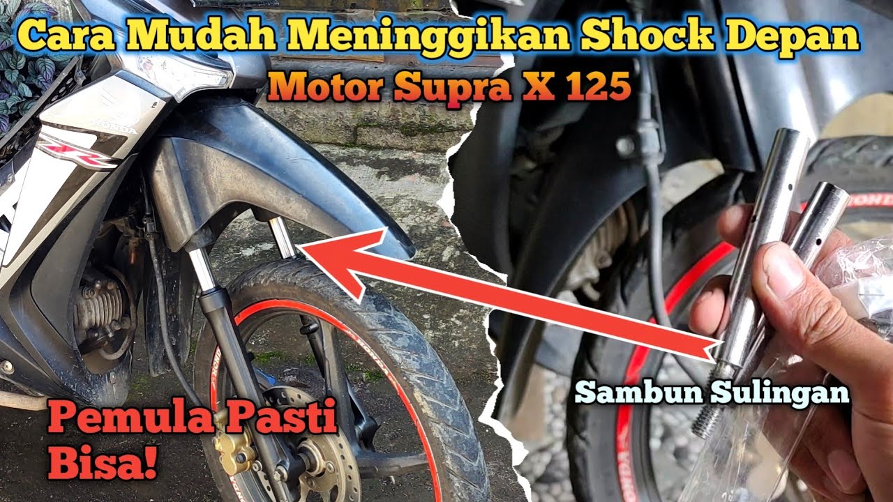 Cara Mudah Meninggikan Shock Depan Motor Supra X 125 Kuat Dan Aman ...