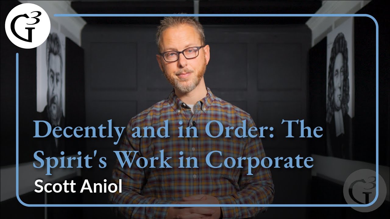Decently and in Order: The Spirit's Work in Corporate Worship | Scott ...