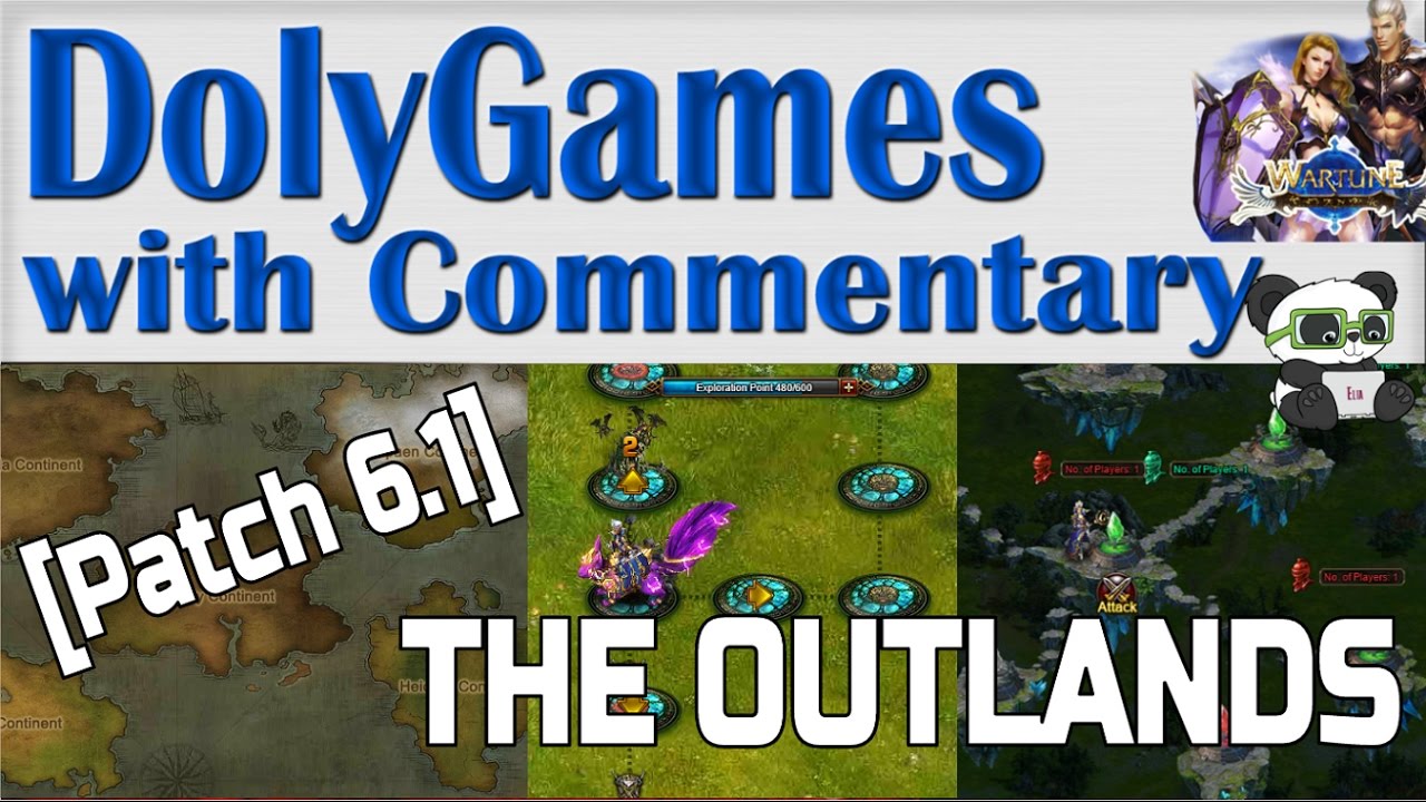 Wartune Patch 6.1 - The Outlands | Post Grab, Outland Adventure ...