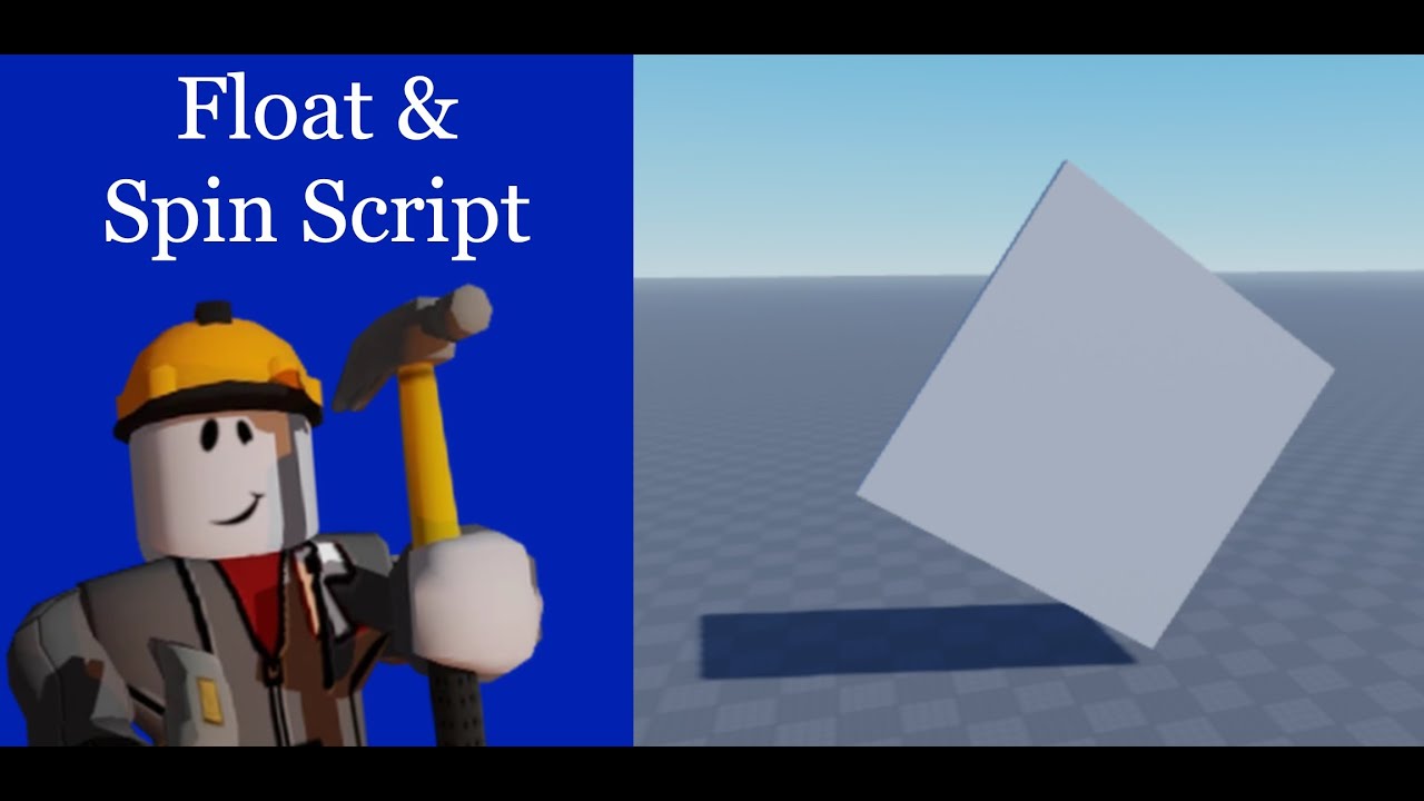 Float and spin script (roblox studio) - YouTube