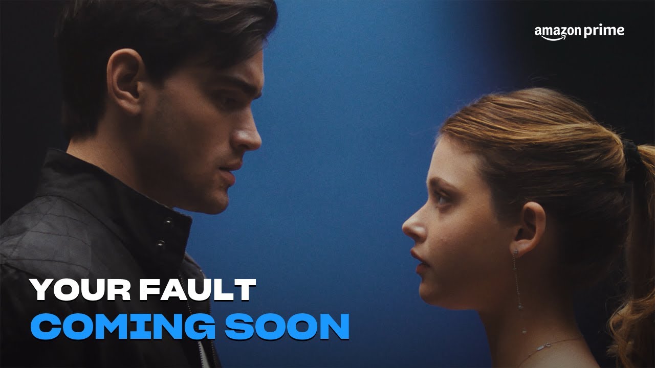 Your Fault | Coming Soon | Amazon Prime - YouTube