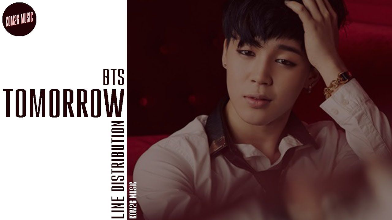 BTS ~ Tomorrow ~ Line Distribution - YouTube