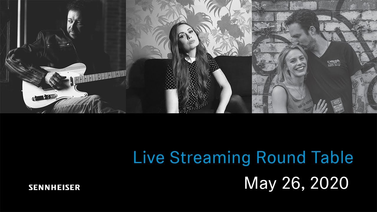 Live Streaming Round Table | Sennheiser - YouTube