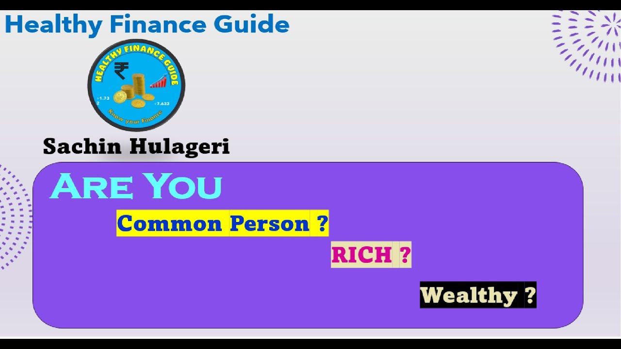 Common Man | Rich | Wealthy | Stocks | Gold | Mutual Fund - YouTube