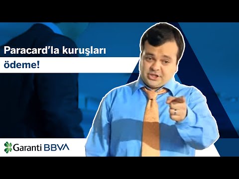 Paracard'la kuruşları ödeme!