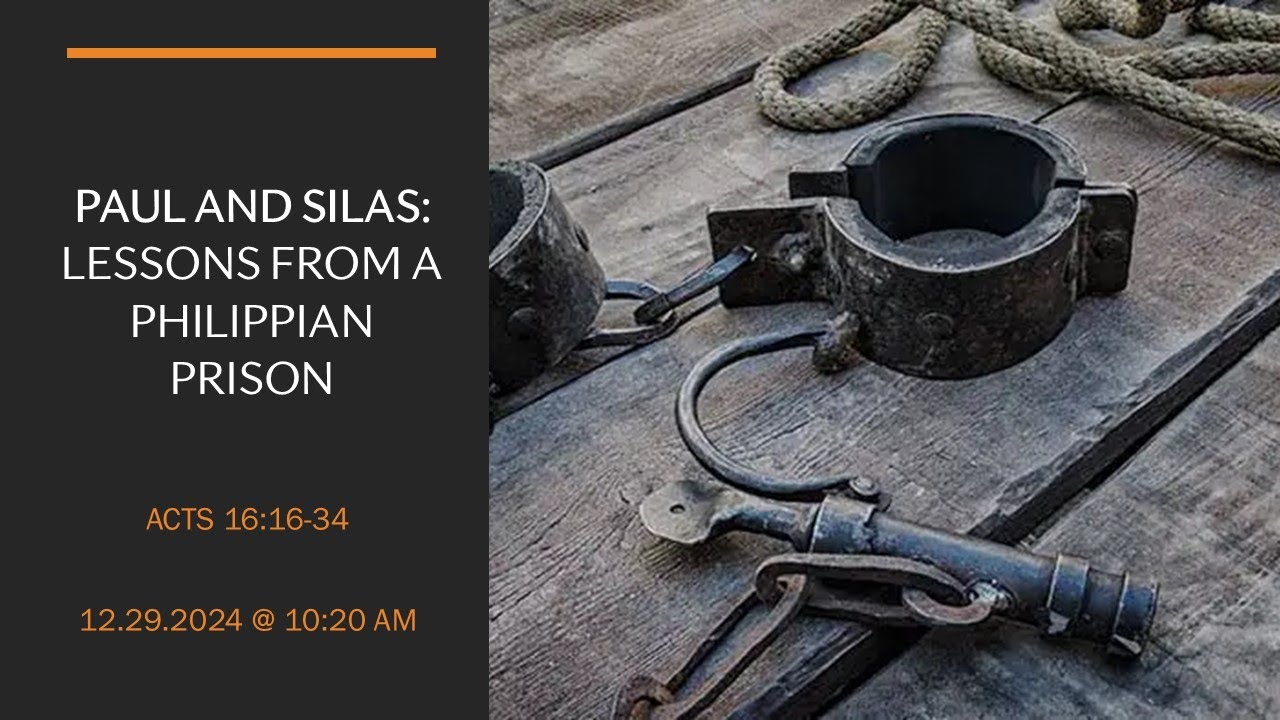 Paul and Silas: Lessons From A Philippian Prison - YouTube
