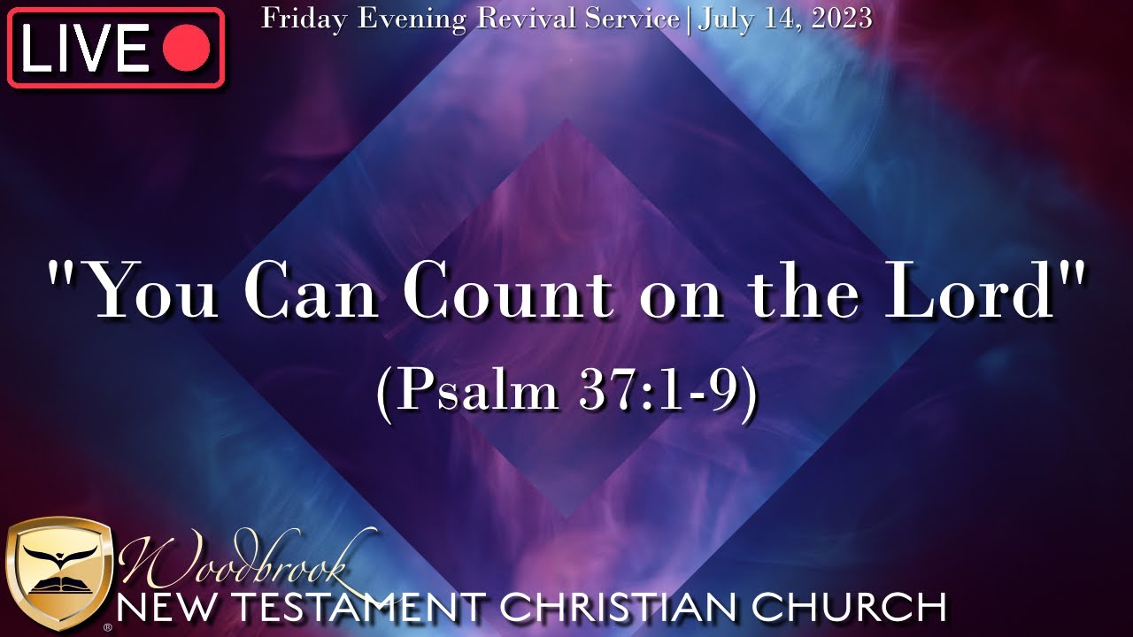 "You Can Count on the Lord" (Psalm 37:1-9) - YouTube