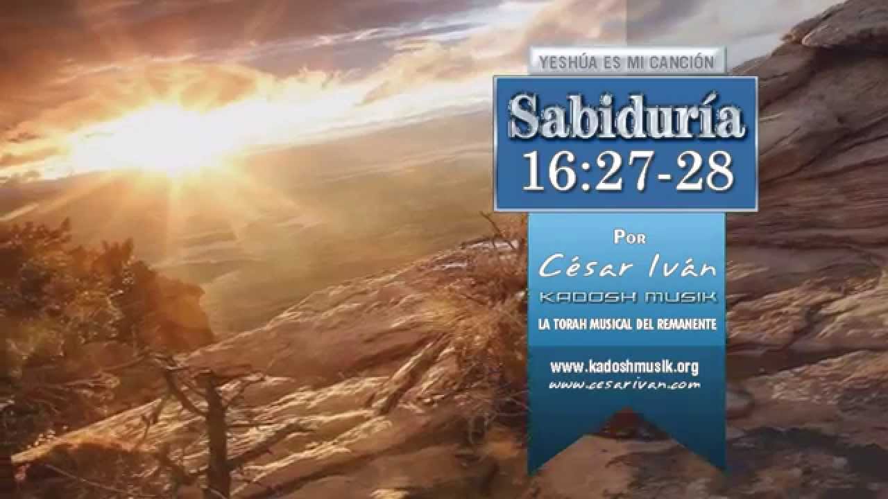 🎧 Sabiduría 16:27-28 🎤 César Iván Música hebrea en español / Alabanzas ...