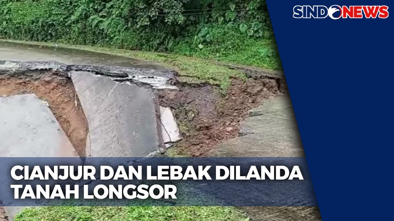 Tanah Longsor dan Jalan Ambles Terjadi di Cianjur dan Lebak - Sindo ...