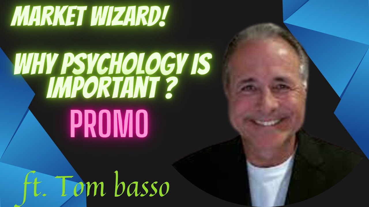 Trader Psychology & Mindset | ft. Tom Basso | Promo - YouTube