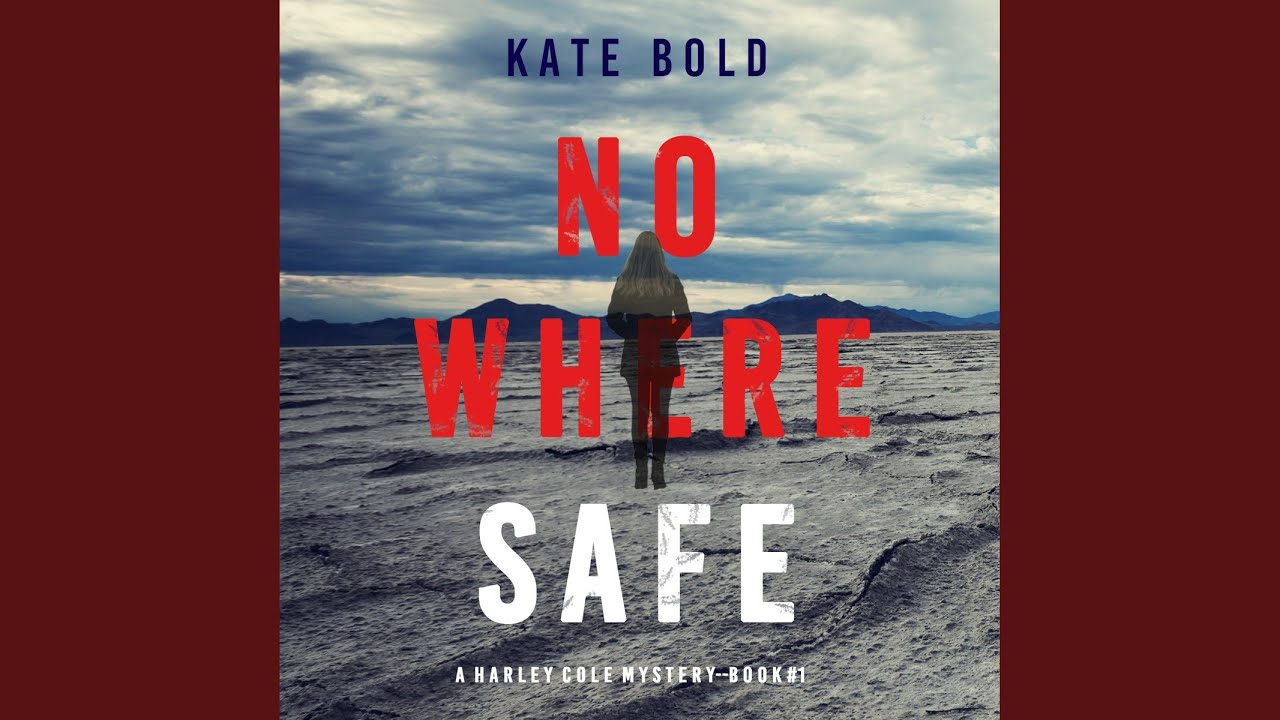Chapter 24.4 - Nowhere Safe (A Harley Cole Fbi Suspense Thriller—Book 1 ...