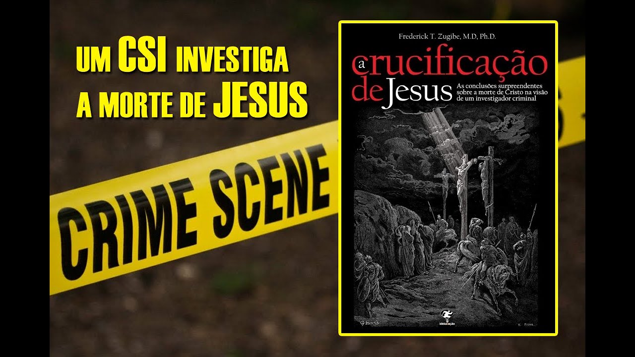 A Crucificação de Jesus | Frederick T. Zugibe - RESENHA/Review - YouTube