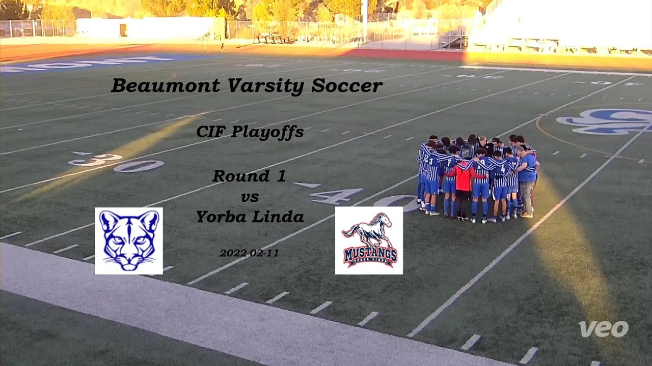 Beaumont Varsity Soccer 2022 Highlights : CIF Round 1 vs Yorba Linda ...