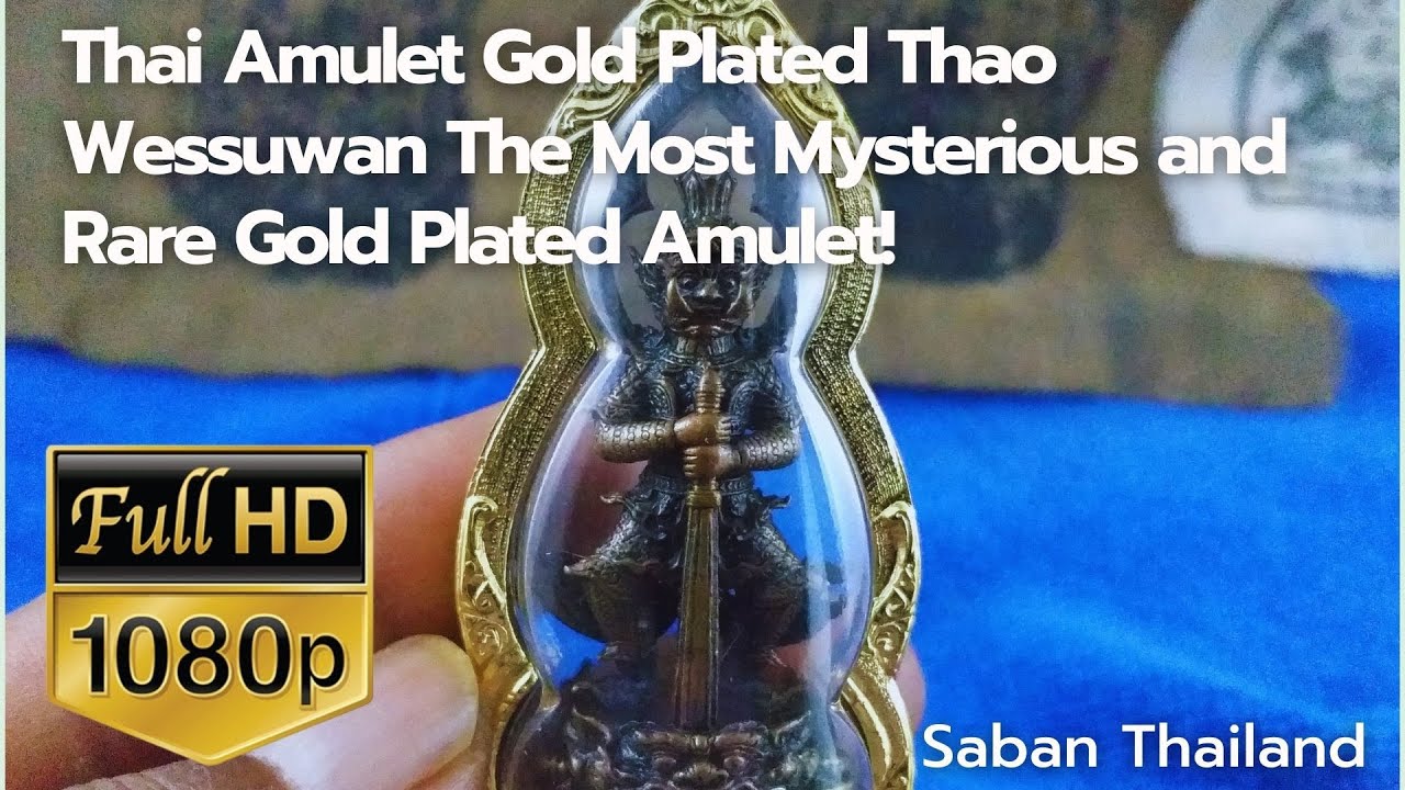 Thai Amulet Gold Plated Thao Wessuwan The Most Mysterious and Rare Gold ...