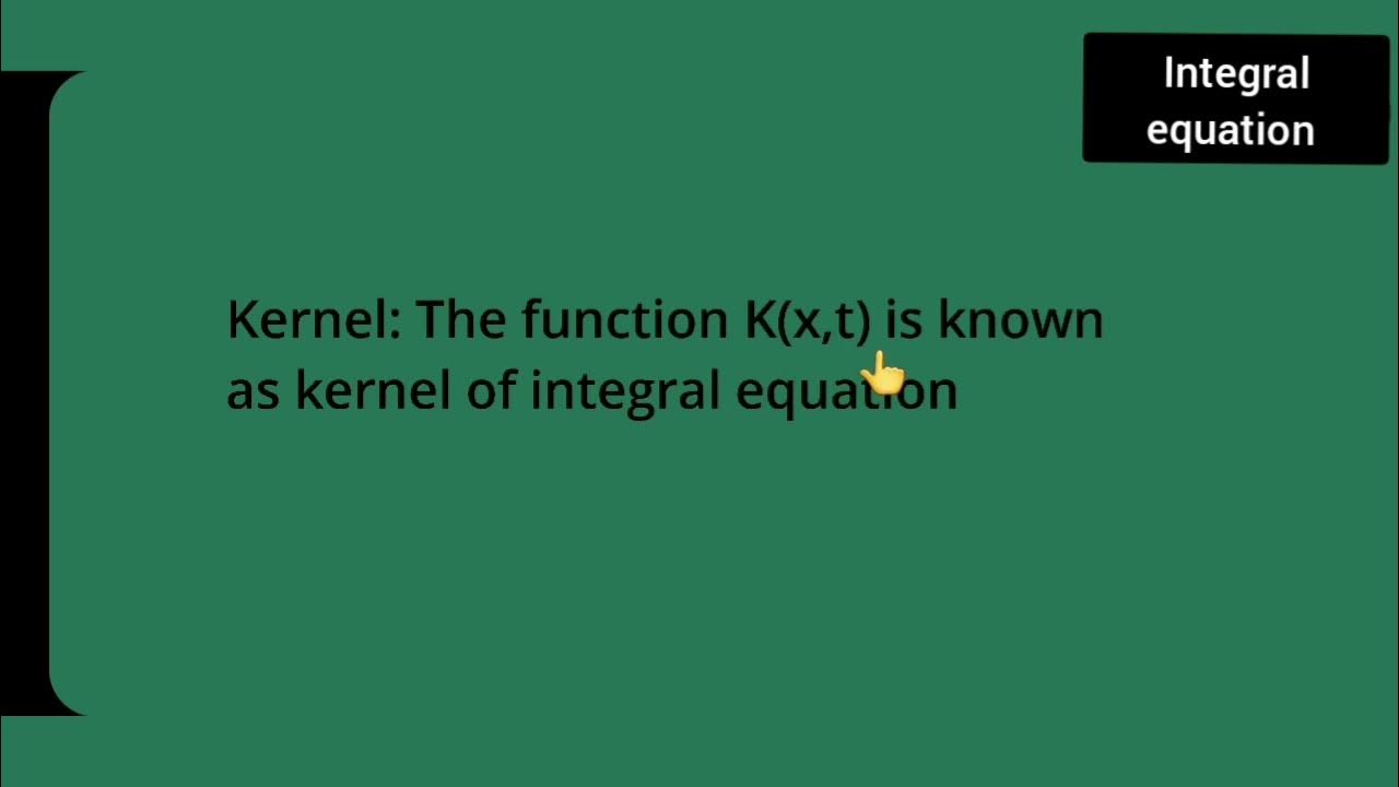 integral eq^n: lec 3 kernel, symmetric kernel, separable kernel and Iterated kernels and ...