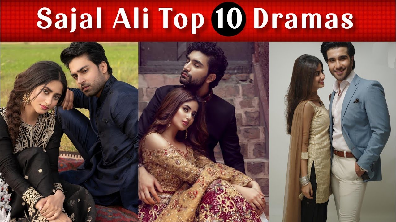 Sajal Ali Top 10 Dramas | Best Pakistani Dramas of Sajal Aly | ZA ...