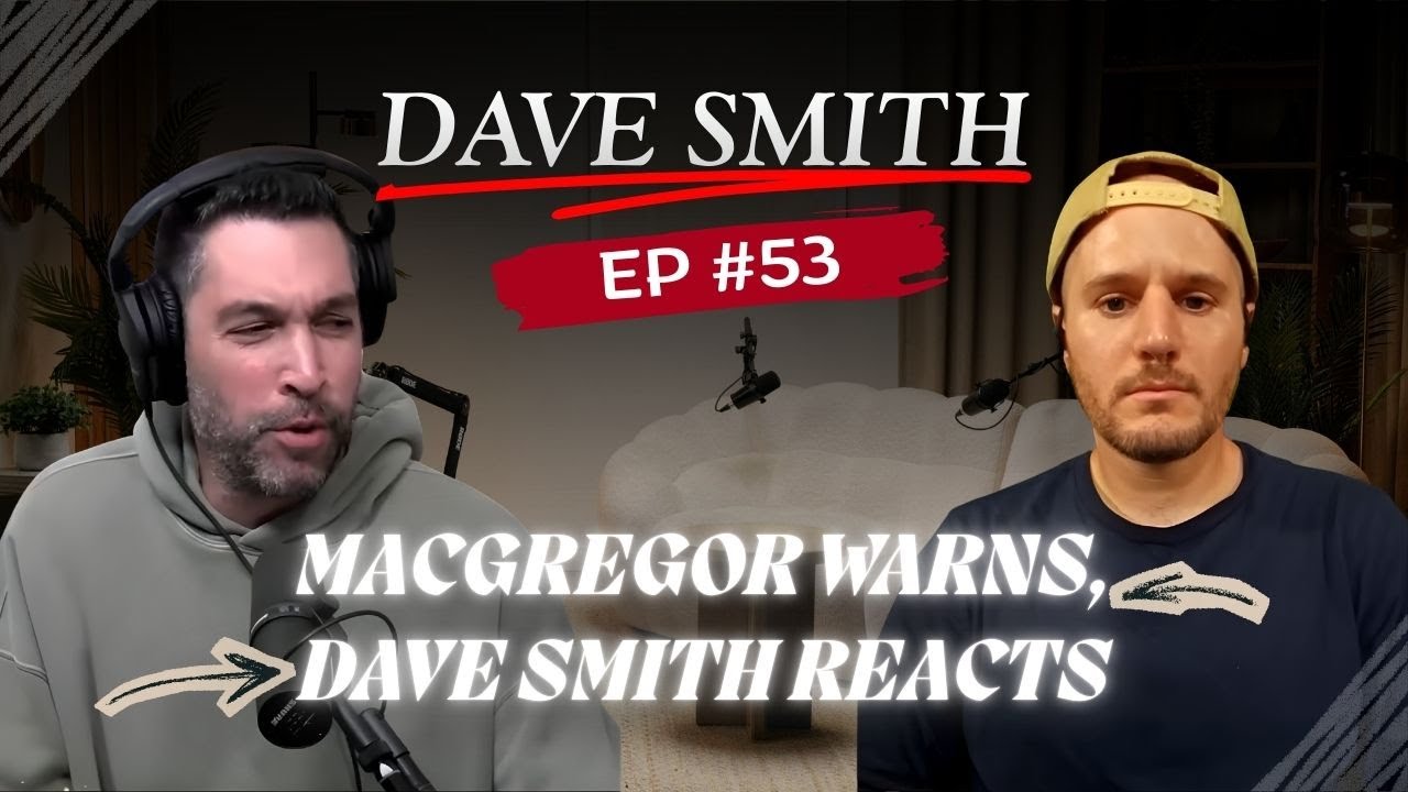 MacGregor Warns, Dave Smith Reacts | Part of the Problem Full Video ...