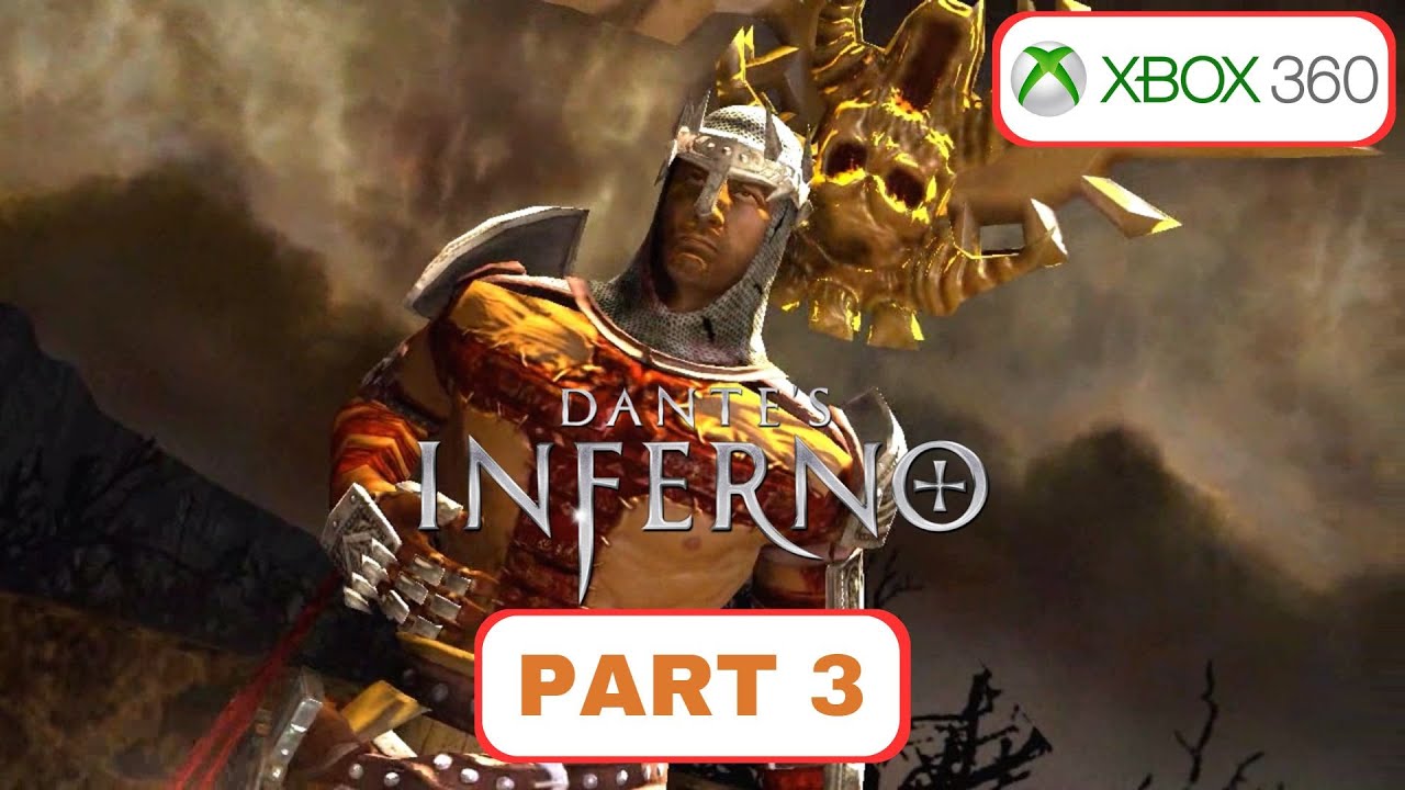 [PART 3] DANTE'S INFERNO Xbox 360 Gameplay Walkthrough 60fps - YouTube