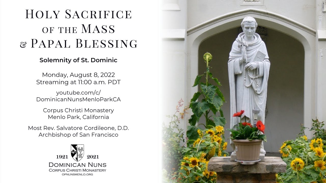 Solemnity of St. Dominic Mass & Papal Blessing with Archbishop ...