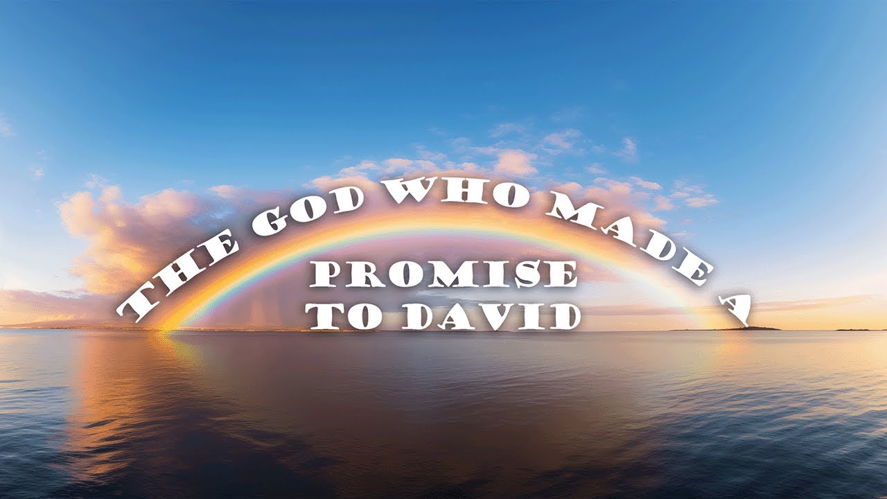 The God of Promises and Covenants 7 | The God Who Made a Promise to ...
