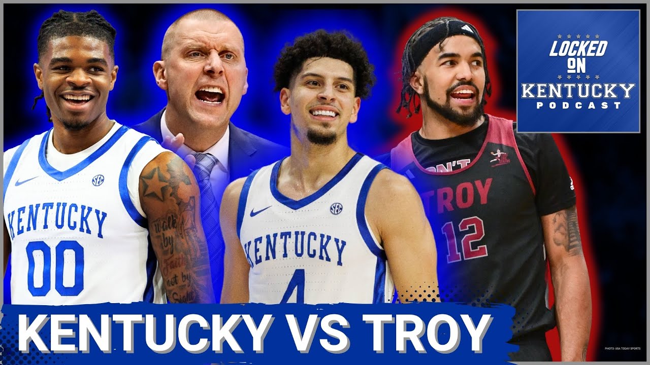 Kentucky Wildcats vs Troy Trojans Preview: Can Mark Pope GET IT DONE in ...