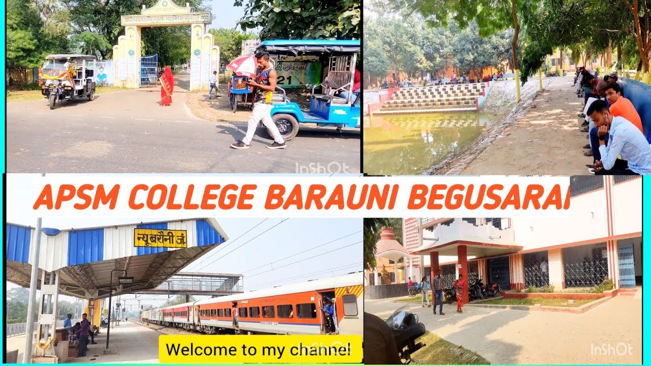BARAUNI APSM COLLEGE, BEGUSARAI,BIHAR @#SAURAV JOSH'S FAN - YouTube
