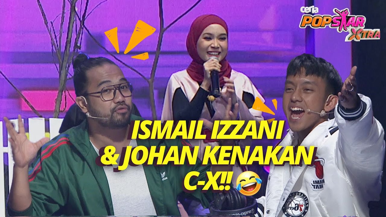 Kecoh! Johan & Ismail Izzani buat C-X Koyak | Putus - Nabila Razali ...