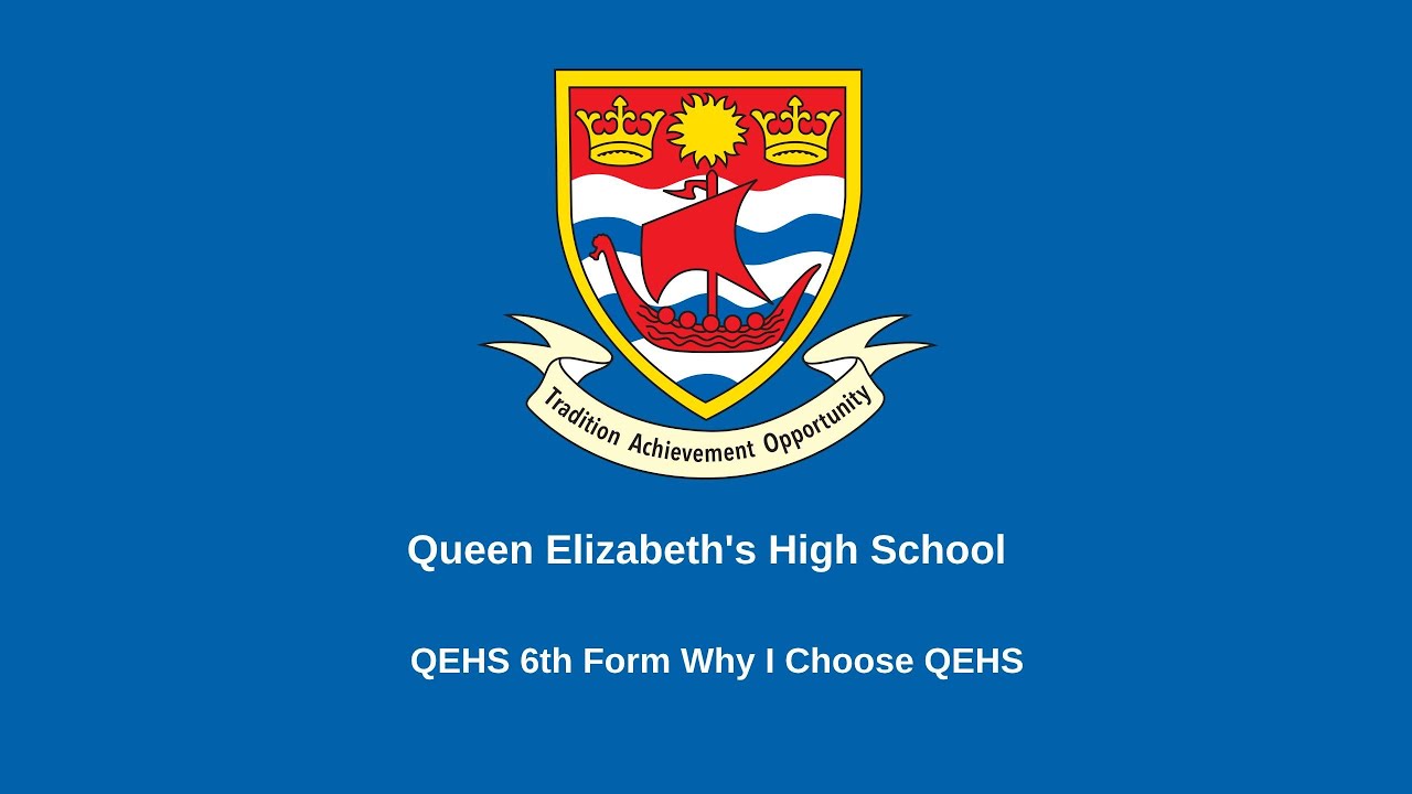 QEHS 6th Form Why I Chose QEHS - YouTube