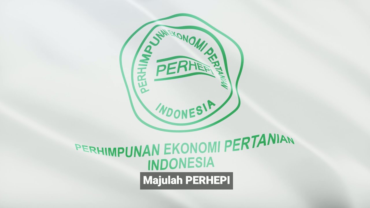 Mars Perhimpunan Ekonomi Pertanian Indonesia (PERHEPI) - YouTube
