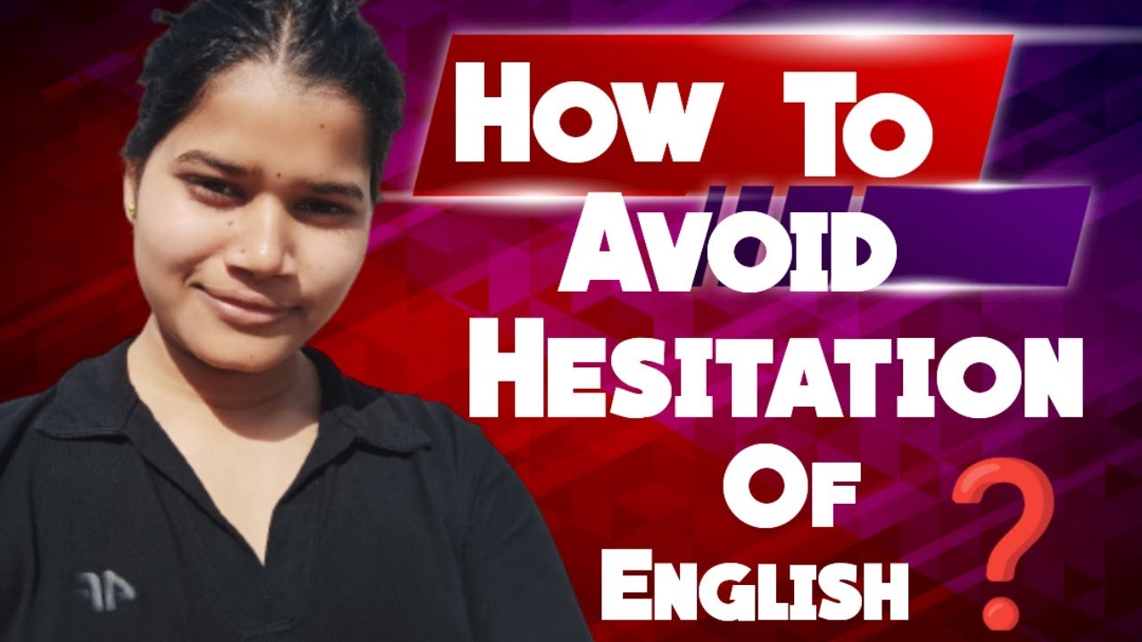 How To Avoid Hesitation Of Speaking English Language #madhurichaurasiya ...