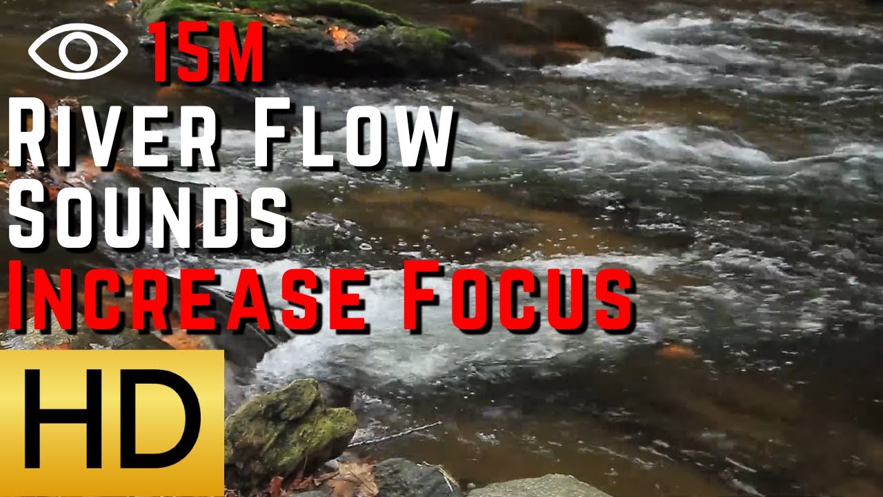 River Flow Sounds - Increase Focus - YouTube