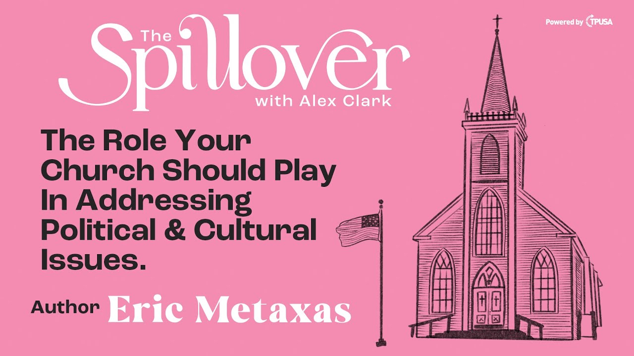 “The Role Your Church Should Play In Addressing Political & Cultural ...