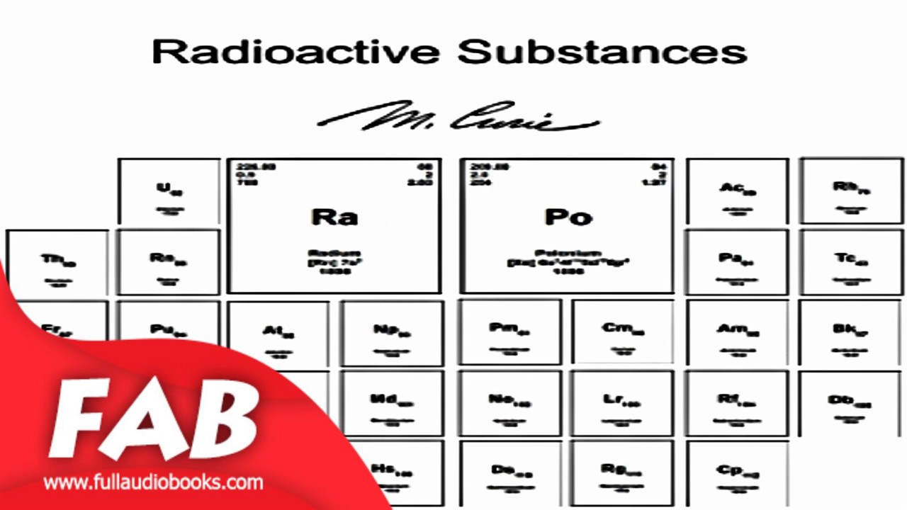 Radioactive Substances Full Audiobook by Marie CURIE by Non-fiction ...