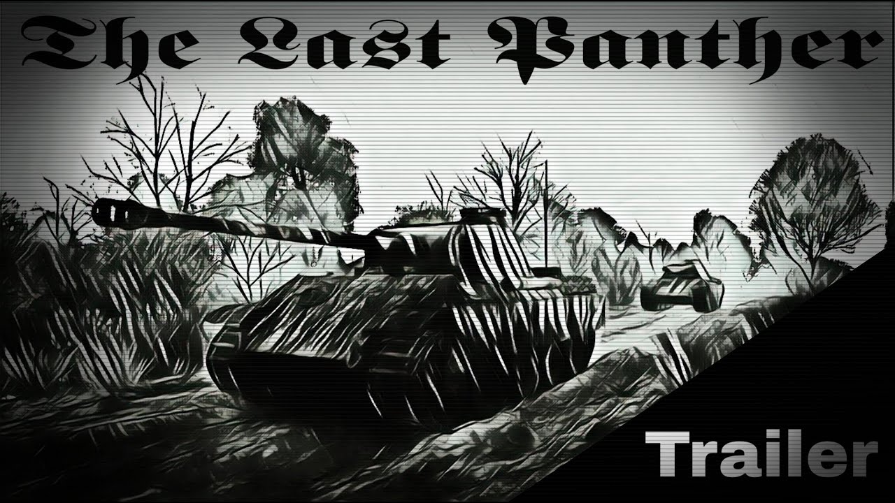 The Last Panther - Trailer | Warthunder Movie | - YouTube